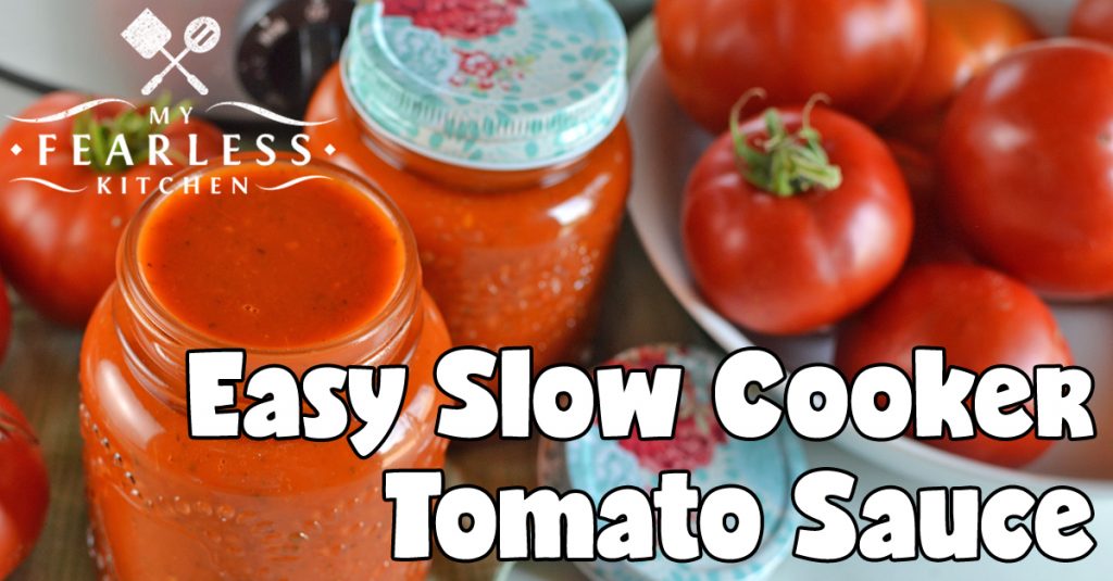 Easy Slow Cooker Tomato Sauce - My Fearless Kitchen